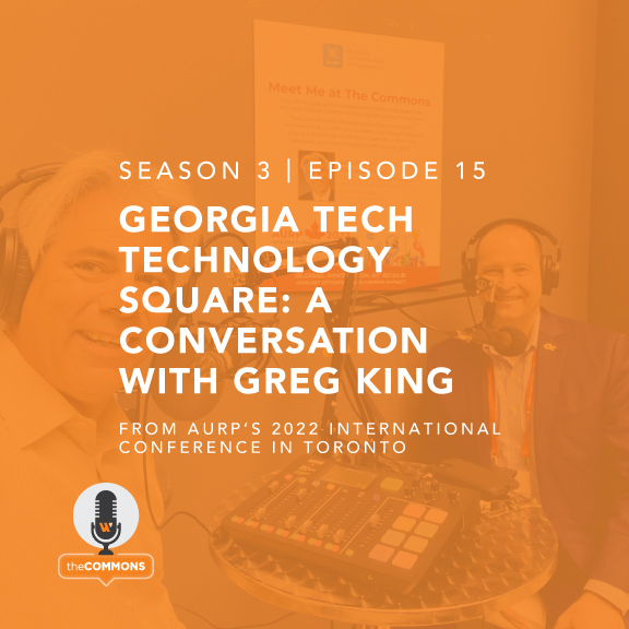 Season 3, Episode 15: Georgia Tech Technology Square: A Conversation with Greg King - Wexford ...